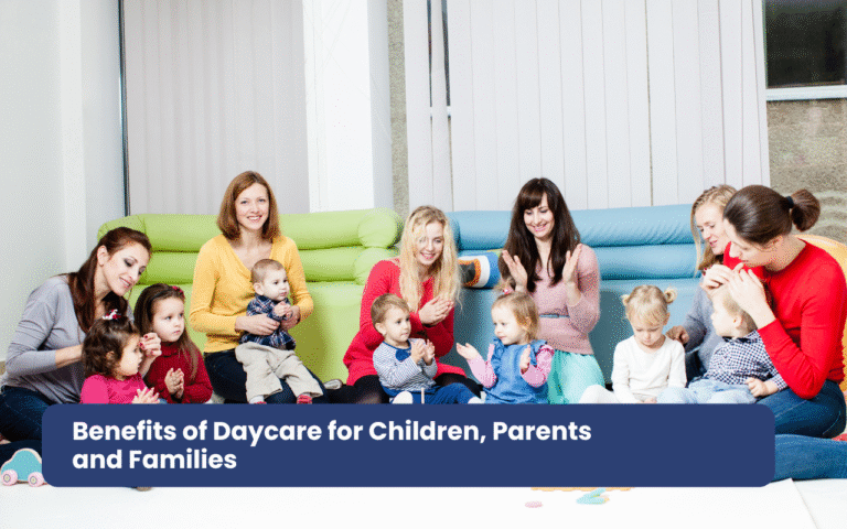 Benefits of Daycare for Children, Parents and Families